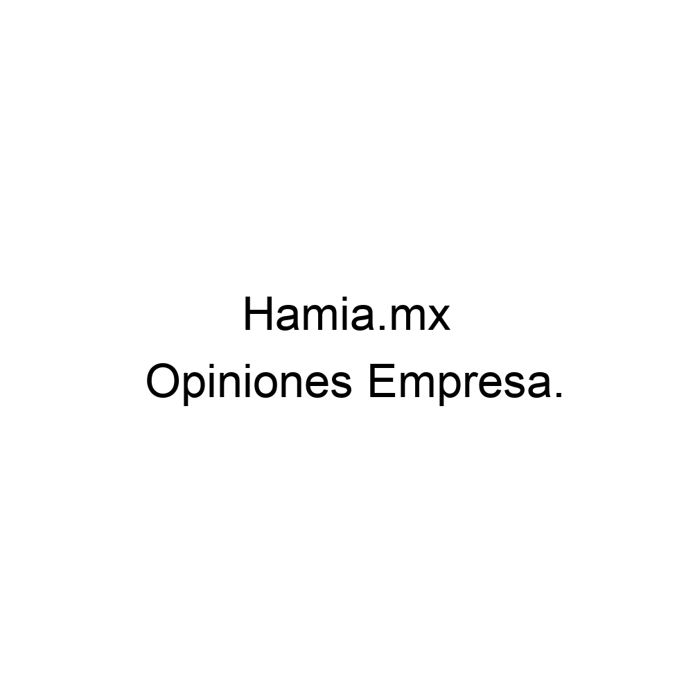 Opiniones Hamia.mx, 528131560301